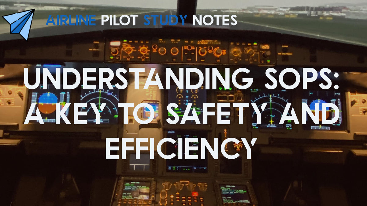 Understanding Standard Operating Procedures (SOPs) in Aviation: Safety ...